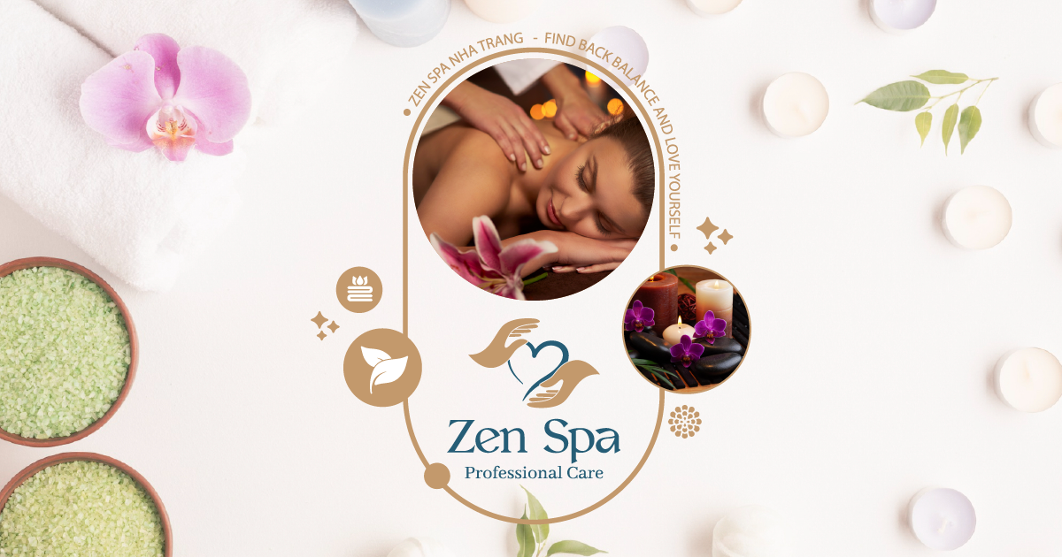 Zen Spa Nha Trang - Chốn dừng chân thư giãn